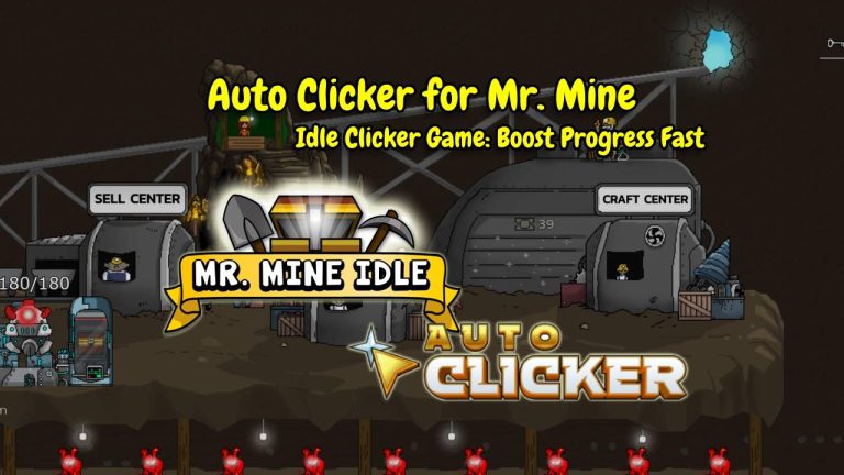Auto Clicker for Mr. Mine – Idle Clicker Game: Boost Progress Fast - Mr ...